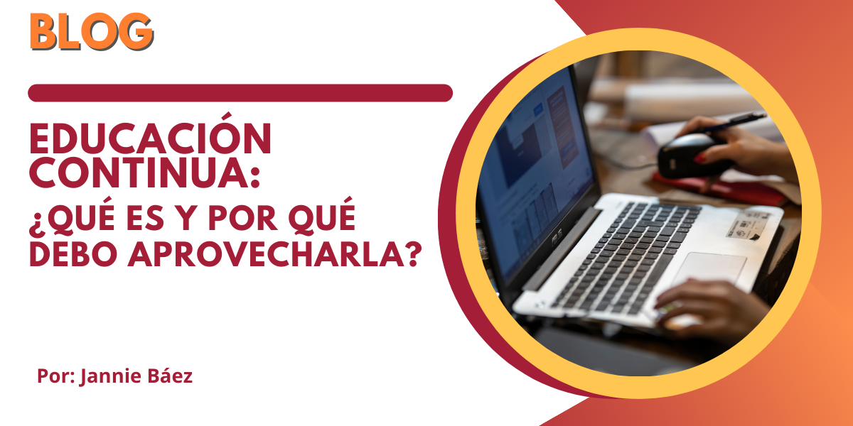 Educación Continua: ¿Qué es y por qué debo aprovecharla? — Sagrado Global