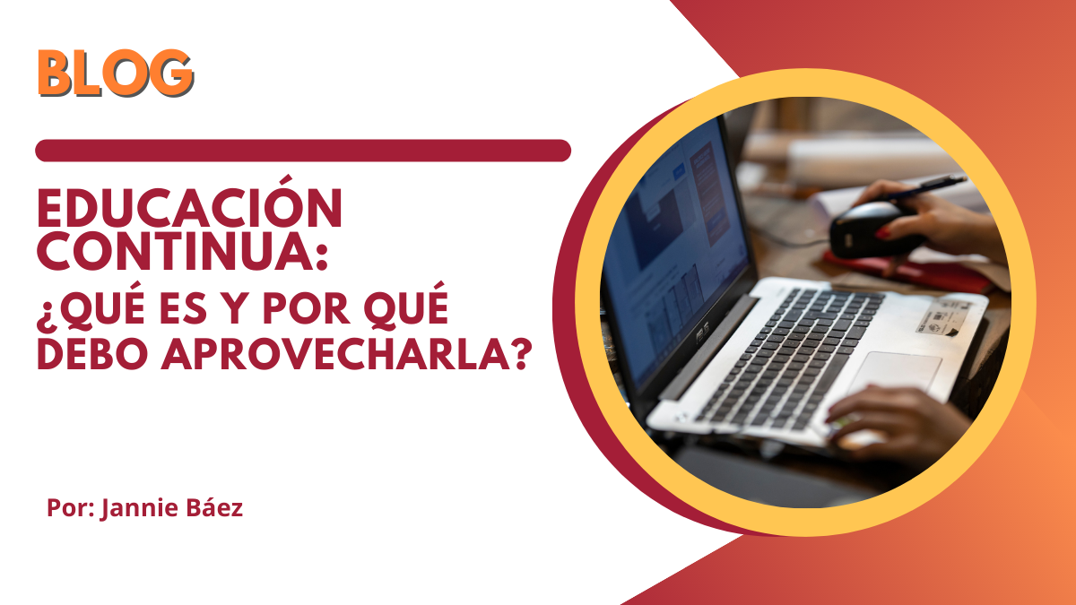 Educación Continua: ¿Qué es y por qué debo aprovecharla? — Sagrado Global